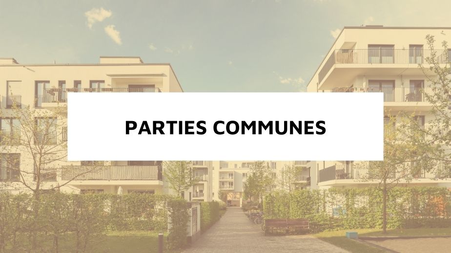 Parties communes en copropriété : Définition et explications