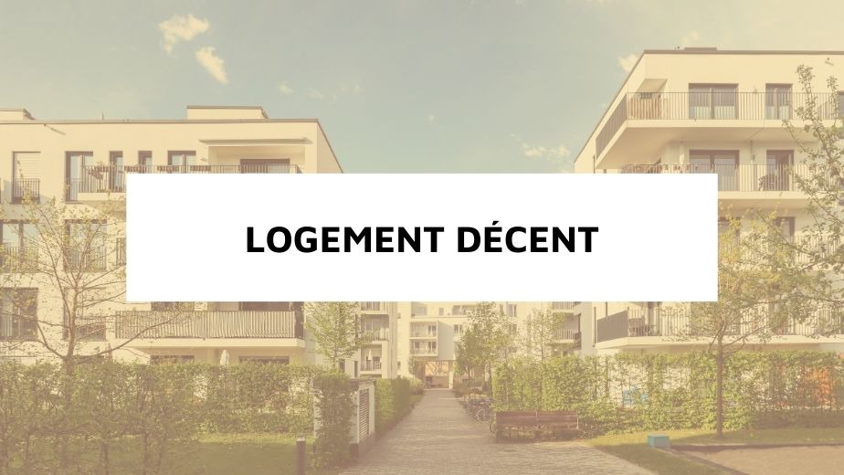 Logement décent : Définition du terme et explications