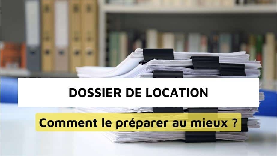 Dossier de location bien préparé : Faire face à la concurrence