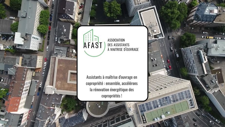 Association AFAST : l'AMO facilite la rénovation des copropriétés