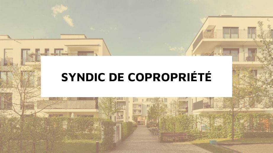 Syndic de copropriété : Définition, explications et conseils pratiques