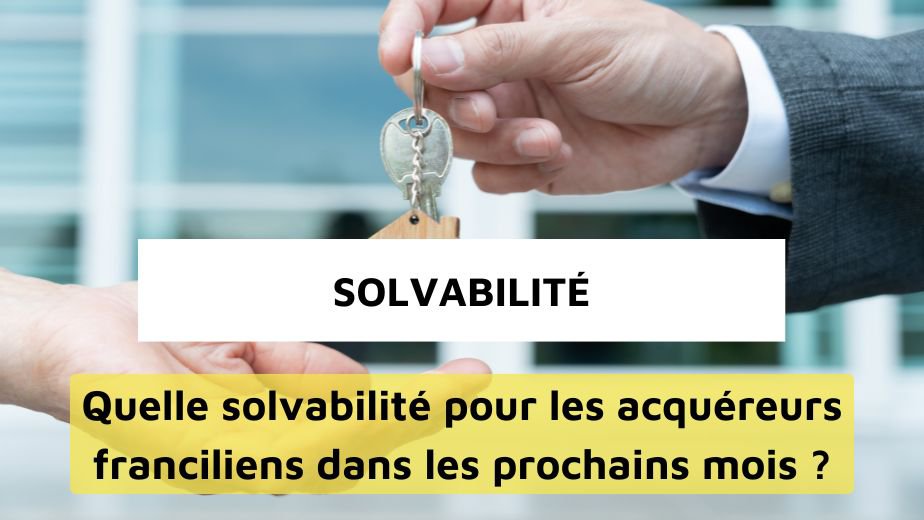 Solvabilité immobilière : impact des taux d'intérêt sur le pouvoir d ...